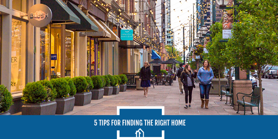 5 Tips for Finding the Right Home