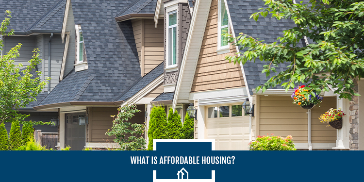 What is Affordable Housing?
